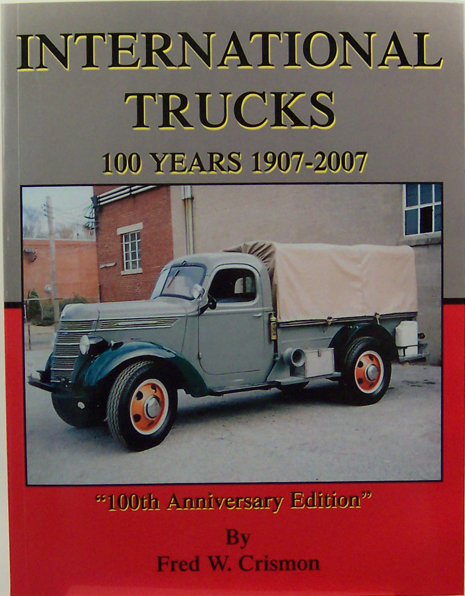 International Trucks - 1907-2007, 100th Anniversary Edition – Binder Books