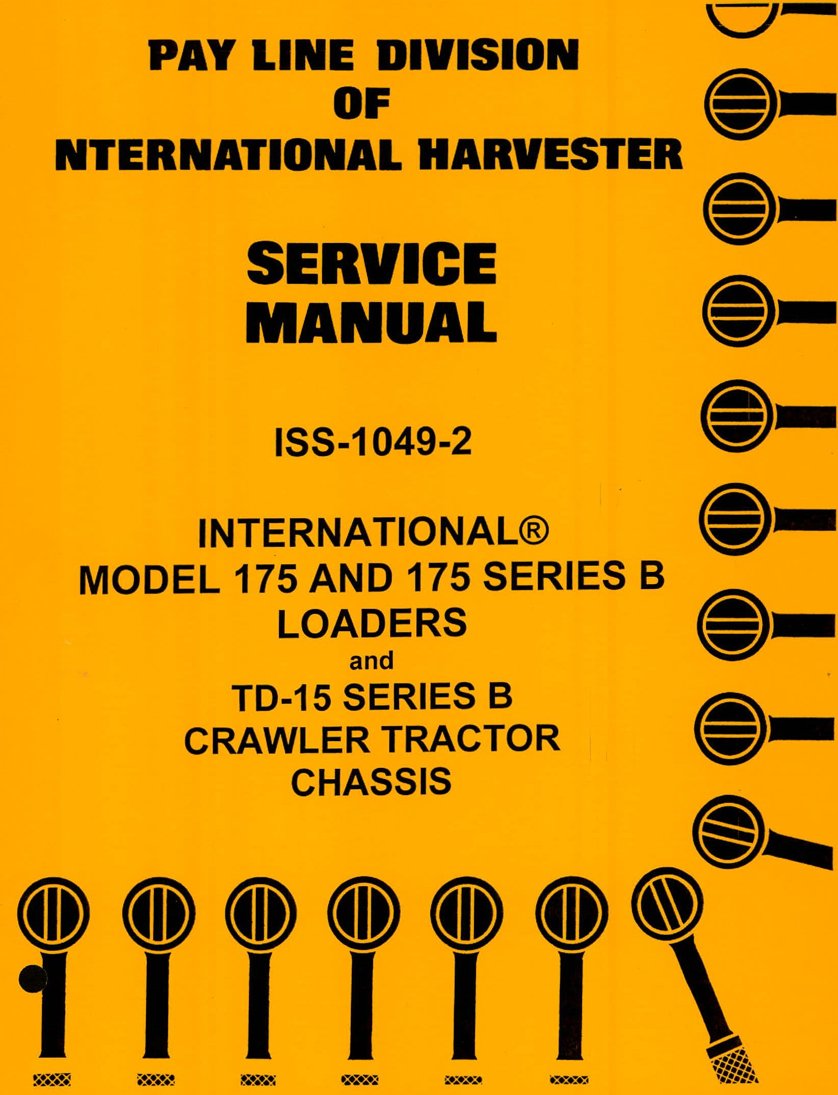 Service Manual for International 175 Series and TD-15 Series Crawler T ...
