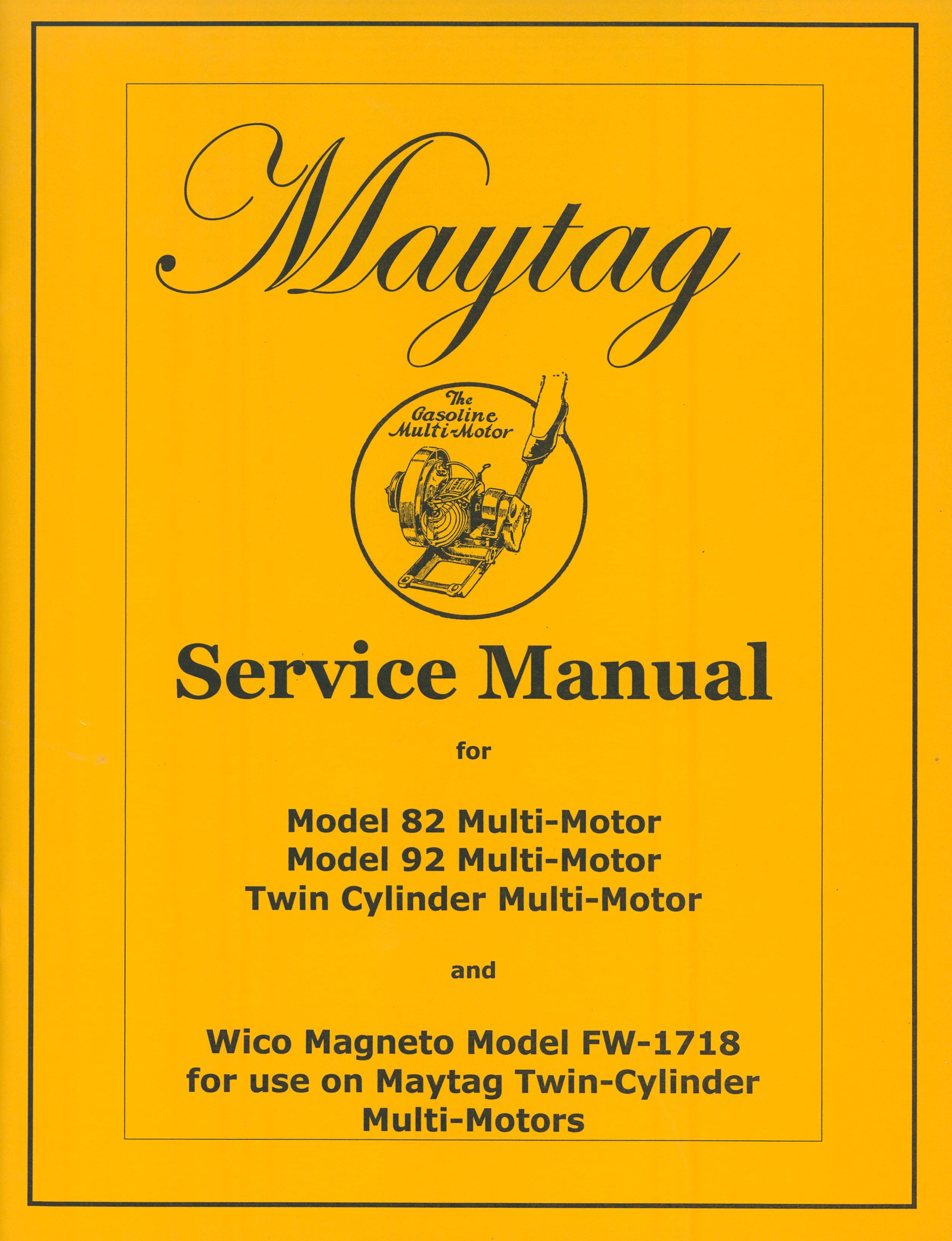 Maytag Service Manual for Model 82, 92 & Twin Cylinder Multi-Motor ...