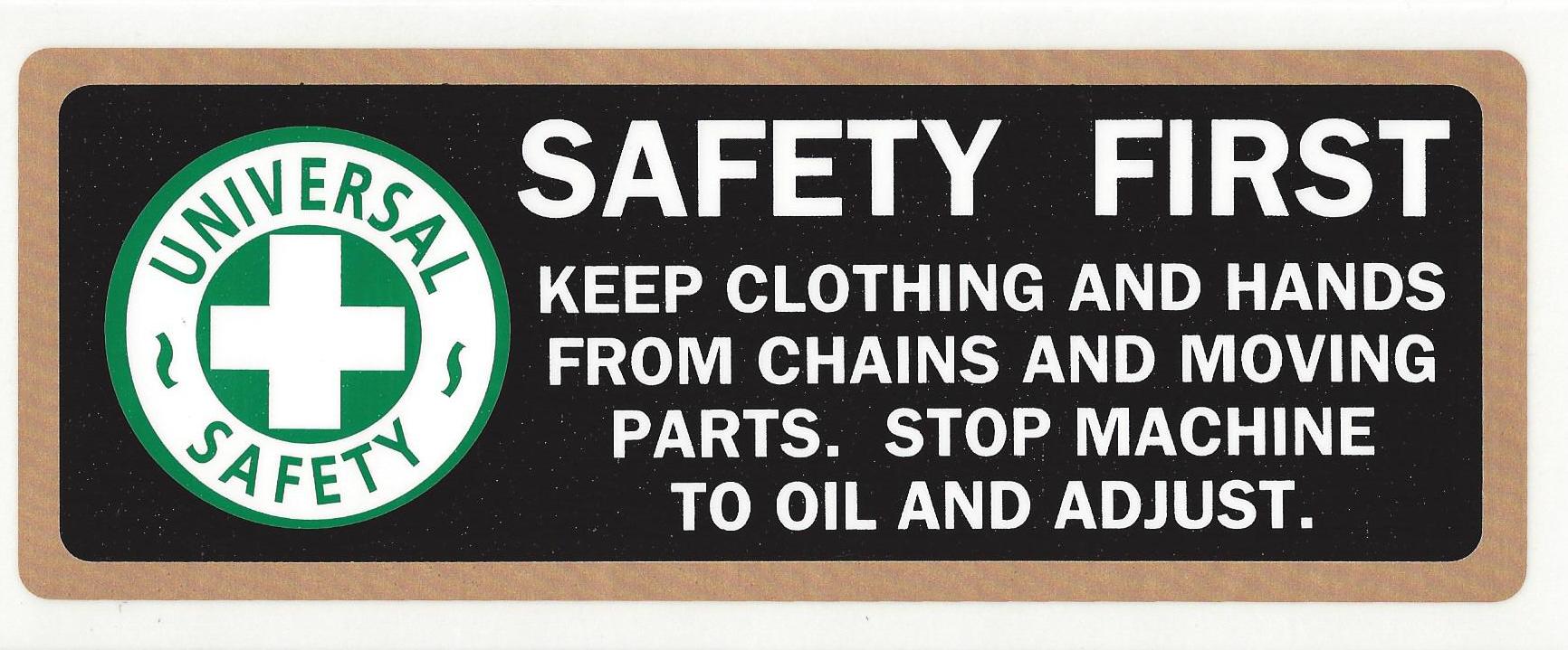 Safety First Decal - Keep Clothing and Hands from Chains and Moving Pa ...